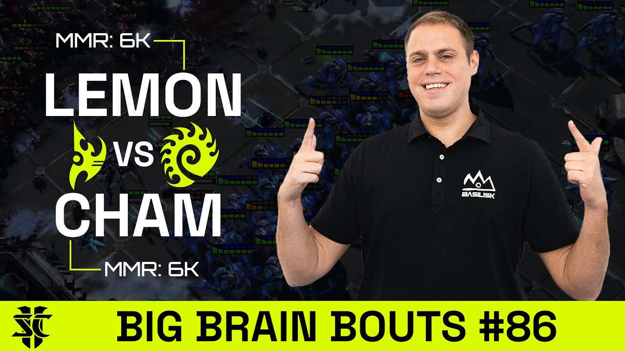 Lemon VS Cham | BASILISK Big Brain Bouts #86 | Starcraft 2 - YouTube