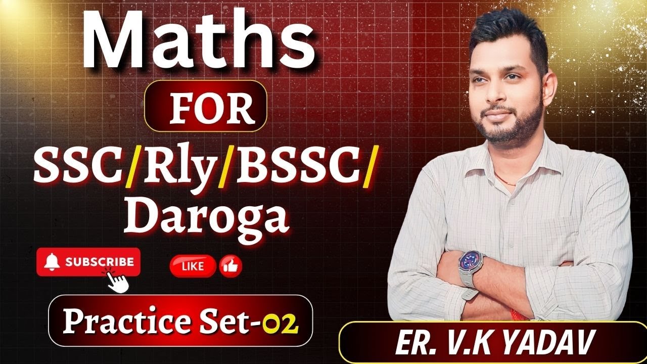 Maths || Practice Set- 2| 10 Imp. Question Discussion | By Er. V.K ...