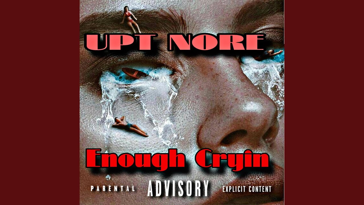 Enough Cryin (feat. Dudabeatz) - YouTube