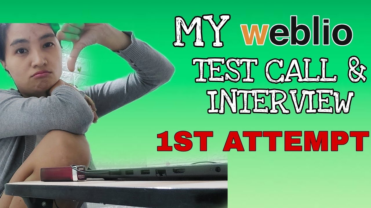MY WEBLIO TEST CALL & INTERVIEW (1ST ATTEMPT) | ESL COMPANY | ONLINE ...