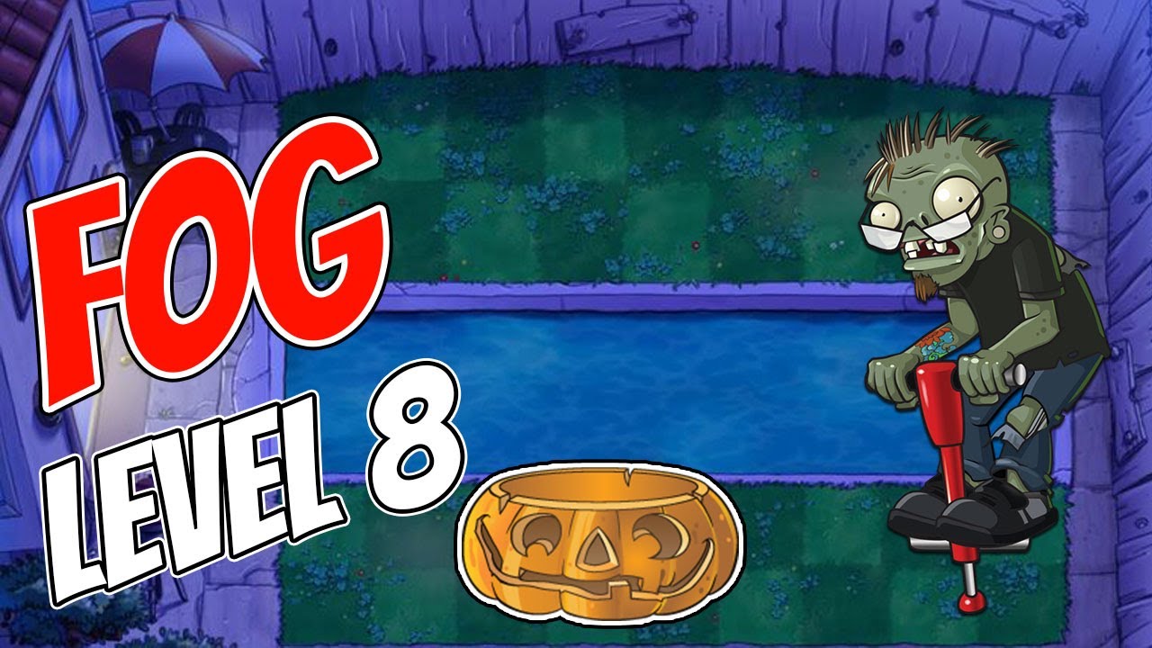 Plants Vs Zombies - FOG Level 8 PvZ - eye2brain - YouTube