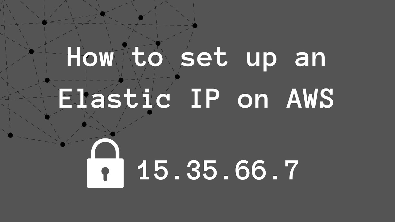 How To Set Up An Elastic Ip On Aws Youtube