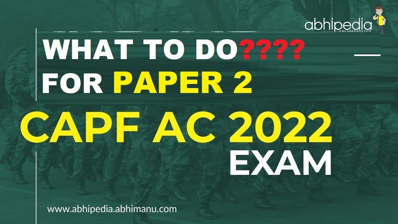 WHAT TO DO FOR PAPER 2 | LAKSHYA CAPF AC 2022 | BY ATUL SIR - YouTube
