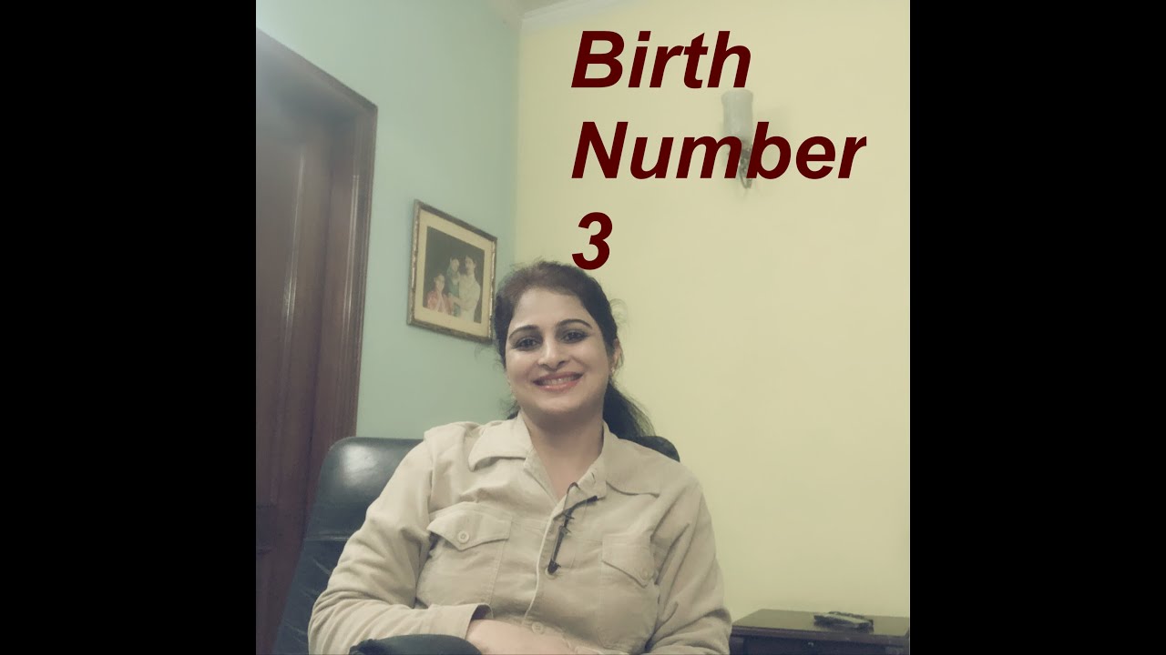 Birth Number 3 YouTube Birth Number 3 YouTube