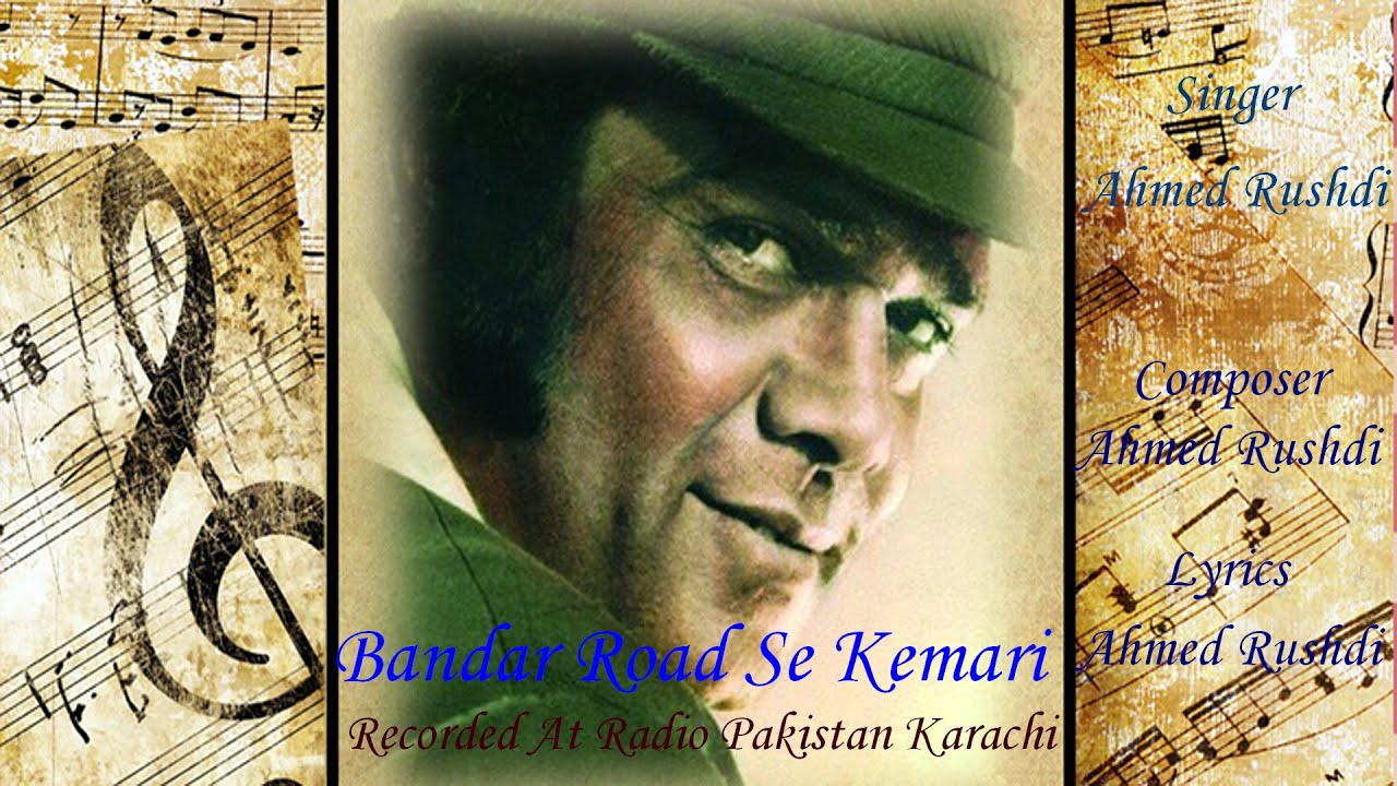 Bander Road Se Kemari - Singer Ahmed Rushdi - YouTube