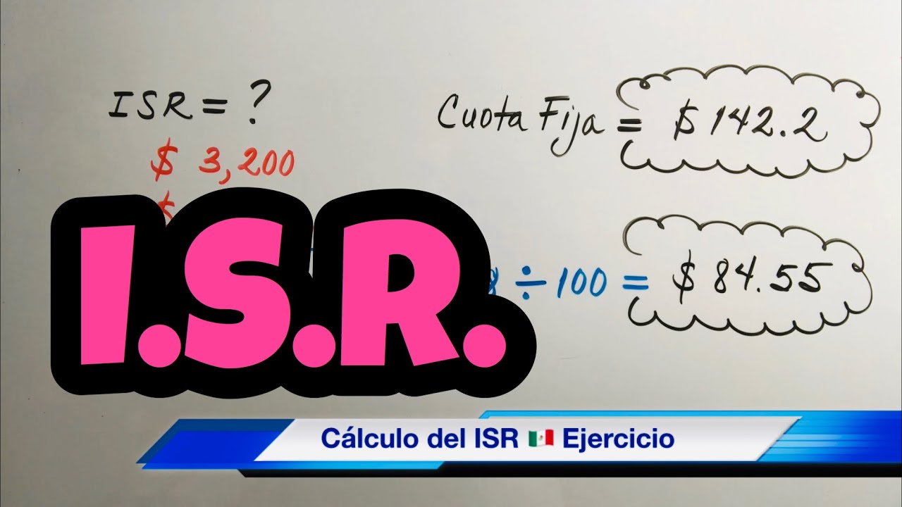 Cómo CALCULAR el ISR (Contabilidad y Matemáticas Financieras) - YouTube