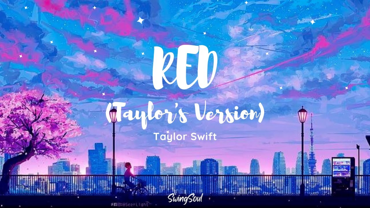 Taylor Swift - Red (Taylor's Version) (Lyric Video) - YouTube
