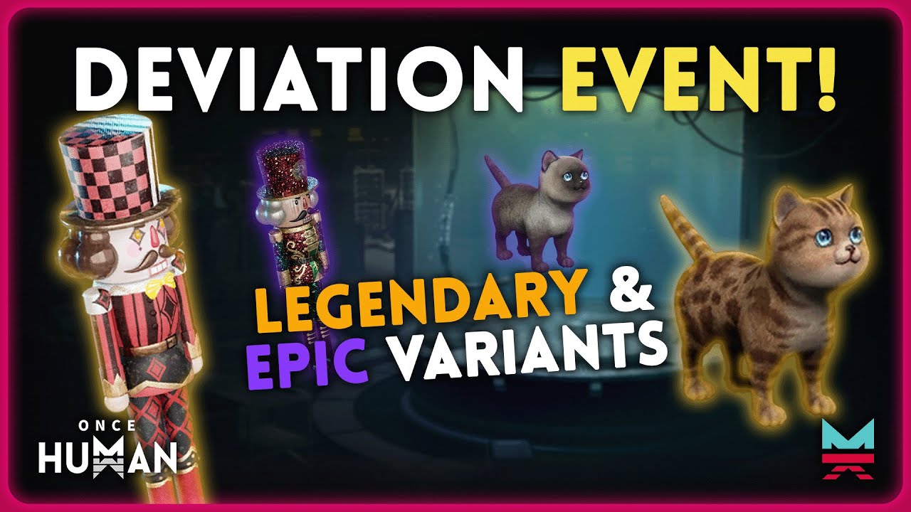 How to get new Legendary and Epic deviant variants | Once Human - YouTube