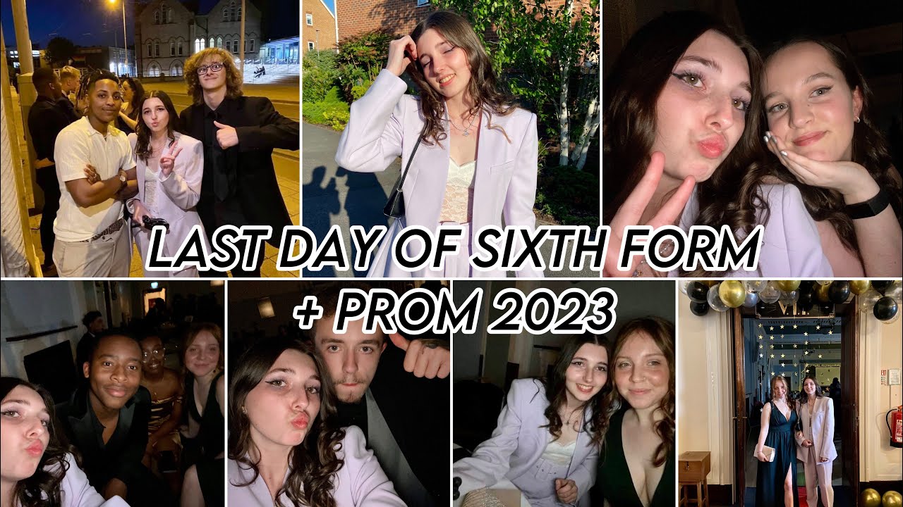 Last Day Of Sixth Form + Prom 2023 - YouTube