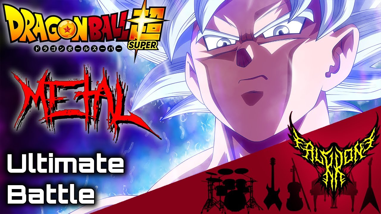 Dragon Ball Super - Ultimate Battle 【Intense Symphonic Metal Cover ...
