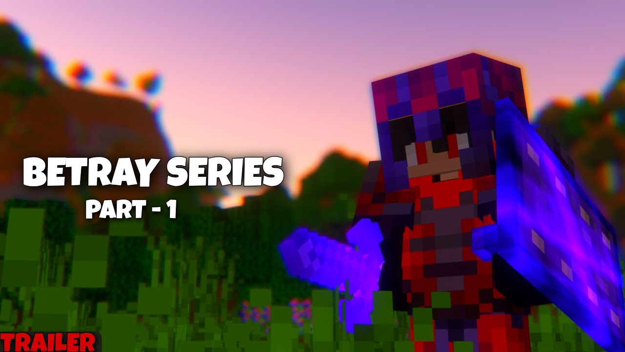 Betray Series Part 1 TRAILER | Sksmartboy x シHe4venXEroRR〆 - YouTube