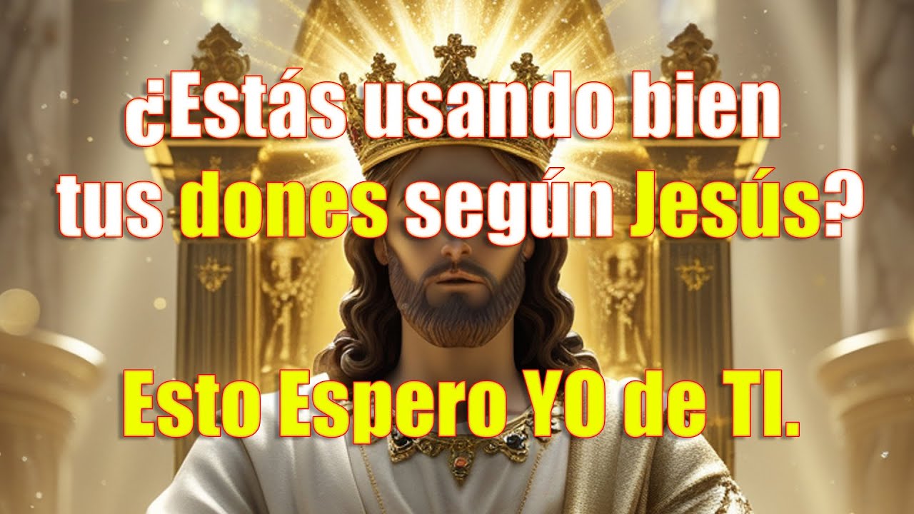 ¿Estás usando bien tus dones según Jesús? - YouTube