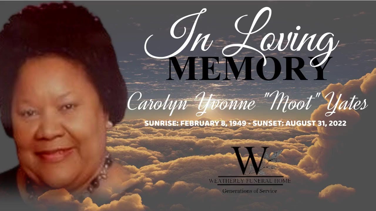 Celebration of Life for Sister Carolyn Yvonne "Moot" Yates - YouTube