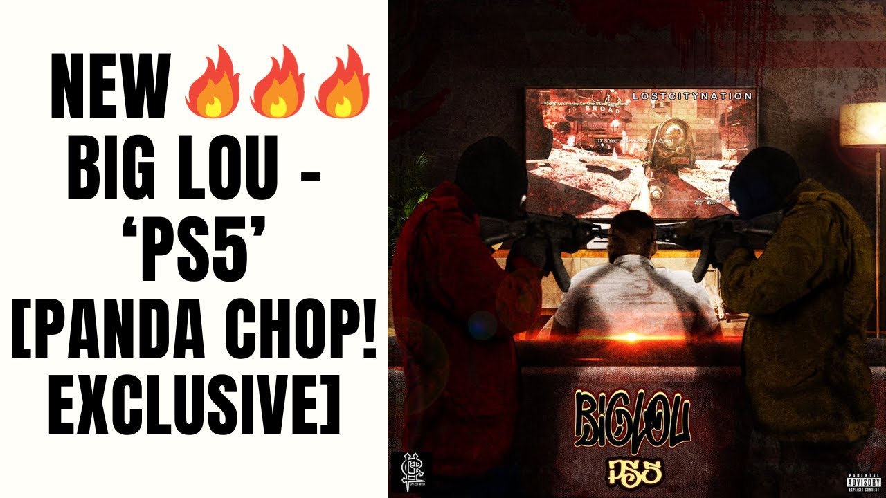 NEW SONG! Big Lou - PS5 [PANDA CHOP! Exclusive!] - YouTube