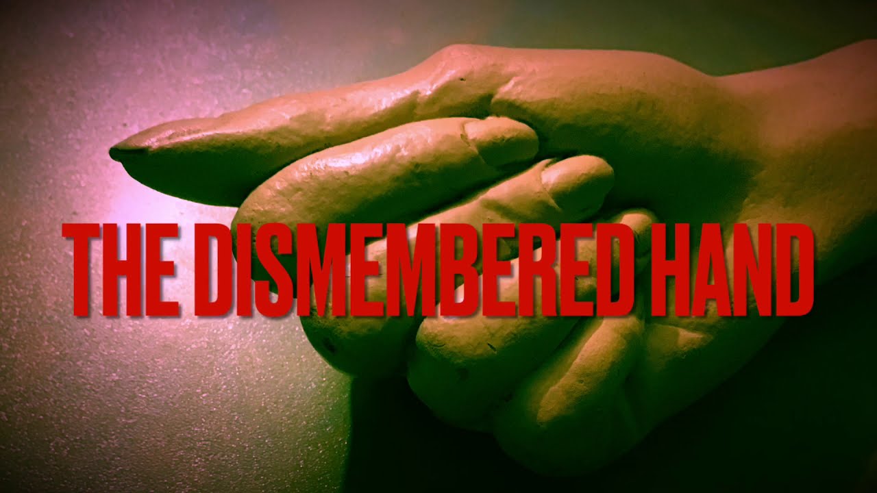 The dismembered hand! - A mini horror movie - YouTube