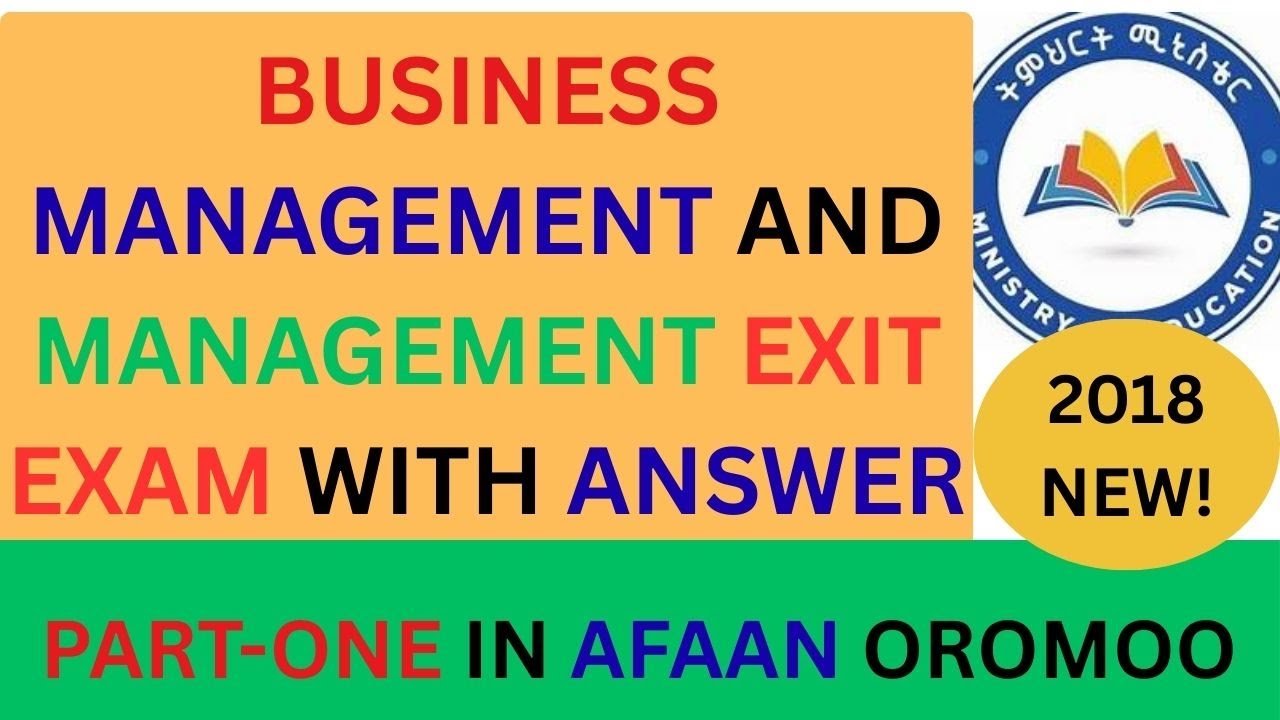 Management Exit Exam 2018 by MOE In Afaan Oromoo: Part 1: #management # ...
