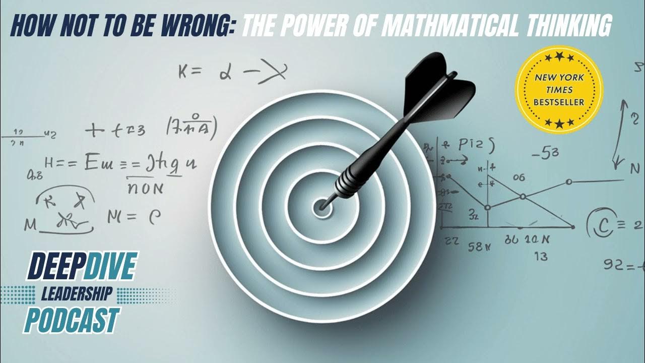 How Not to Be Wrong- The Power of Mathematical Thinking - YouTube