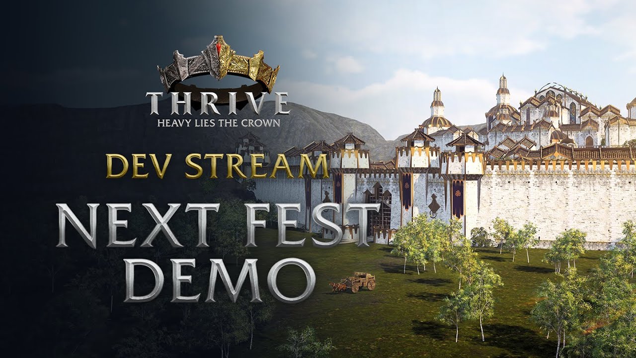 Dev Stream Next Fest Demo | Thrive: Heavy Lies The Crown - YouTube