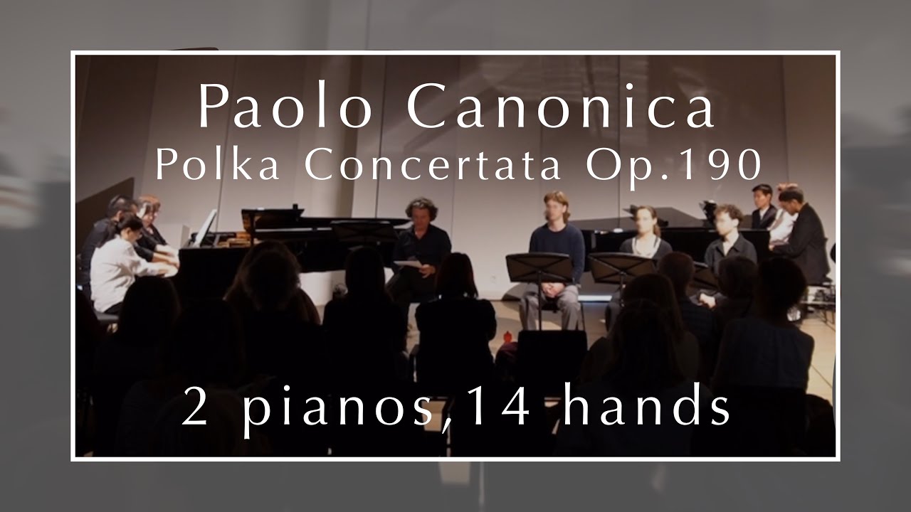 【Played with 14hands】P.Canonica: Polka concertata Op.190 -JUBILÄUMSFEST ...