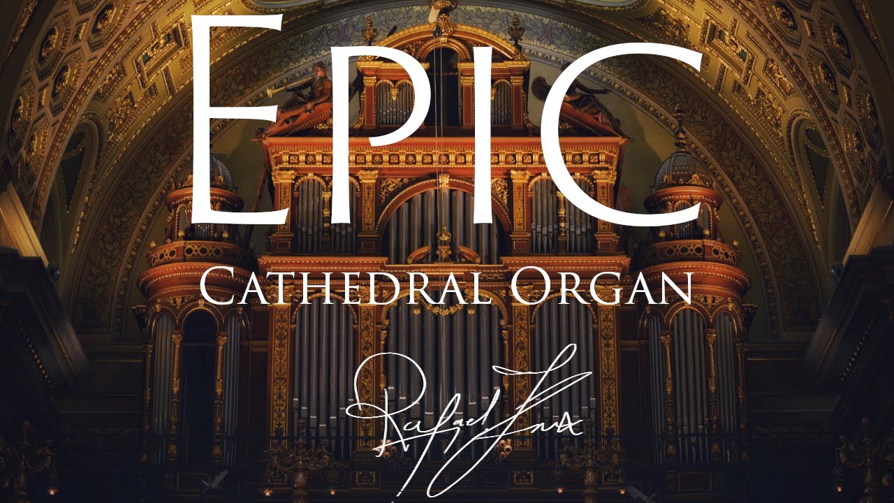 Epic Cathedral Organ | Classical Cinematic Organ Music | No AI Music ...