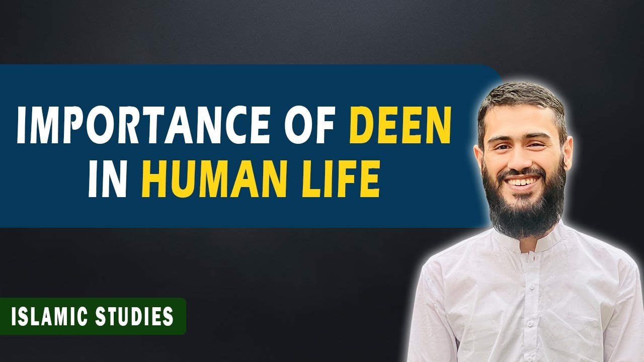 Importance of Deen in Human Life | CSS | ISLAMIAT | 03 - YouTube