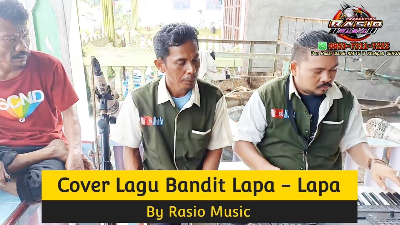 Cover Lagu Bandit Lapa - Lapa - YouTube