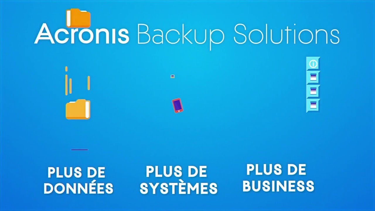 Les solutions Acronis Backup (French Version) - YouTube