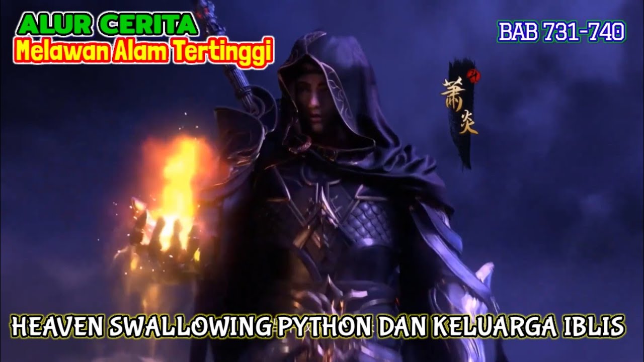 Melawan Alam Tertinggi Bab 731-740 | Heaven Swallowing Python dan ...