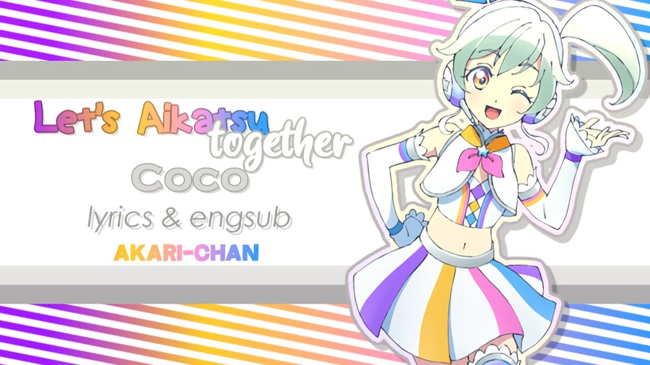 [LYRICS & ENGSUB] Let's A · I · K · A · T · S · U Together! (Coco Solo ...