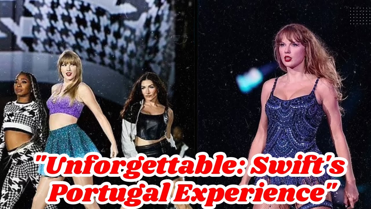 "Taylor Swift's Portugal Spectacle: Inside Her Heartfelt Note ...