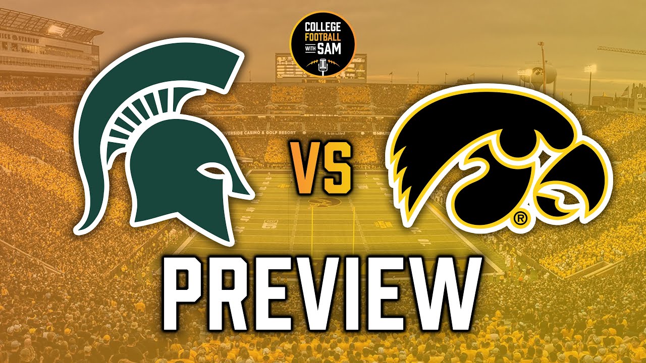 Michigan State vs Iowa Preview & Prediction - YouTube
