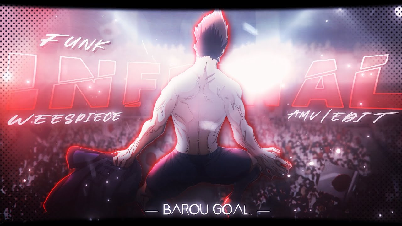 Barou’s Goal ⚽️ “Funk Infernal” [Blue Lock] AMV/EDIT 4K - YouTube