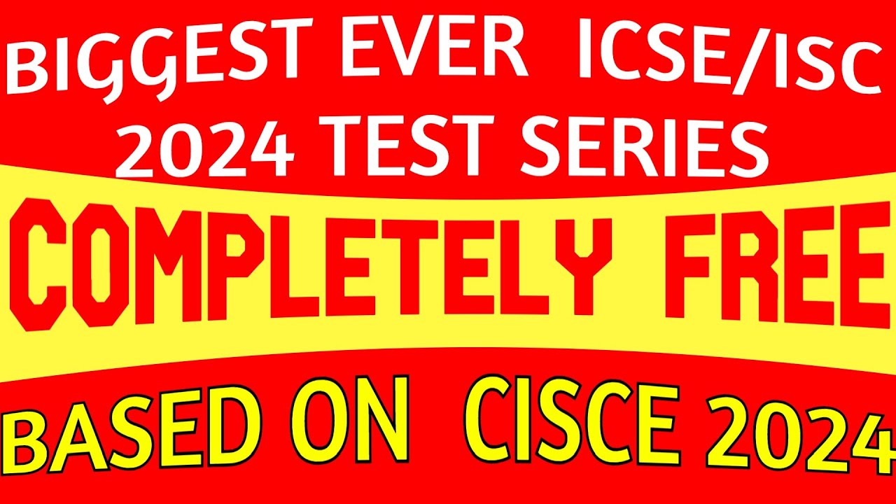 Exclusive CISCE Practice Test for ICSE/ISC 2024 | ICSE Board Class 10🔥 ...
