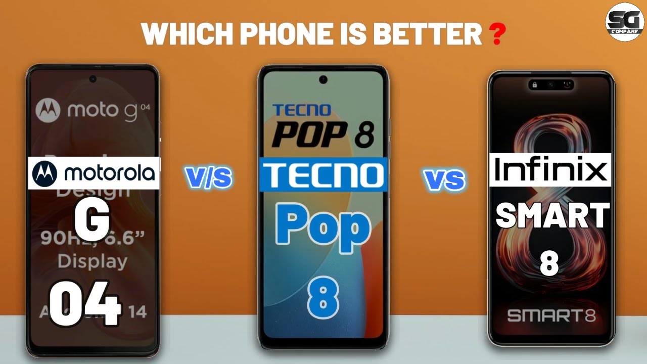Motorola G04 vs Tecno Pop 8 vs Infinix Smart 8 : Which Phone is Better😯 ...