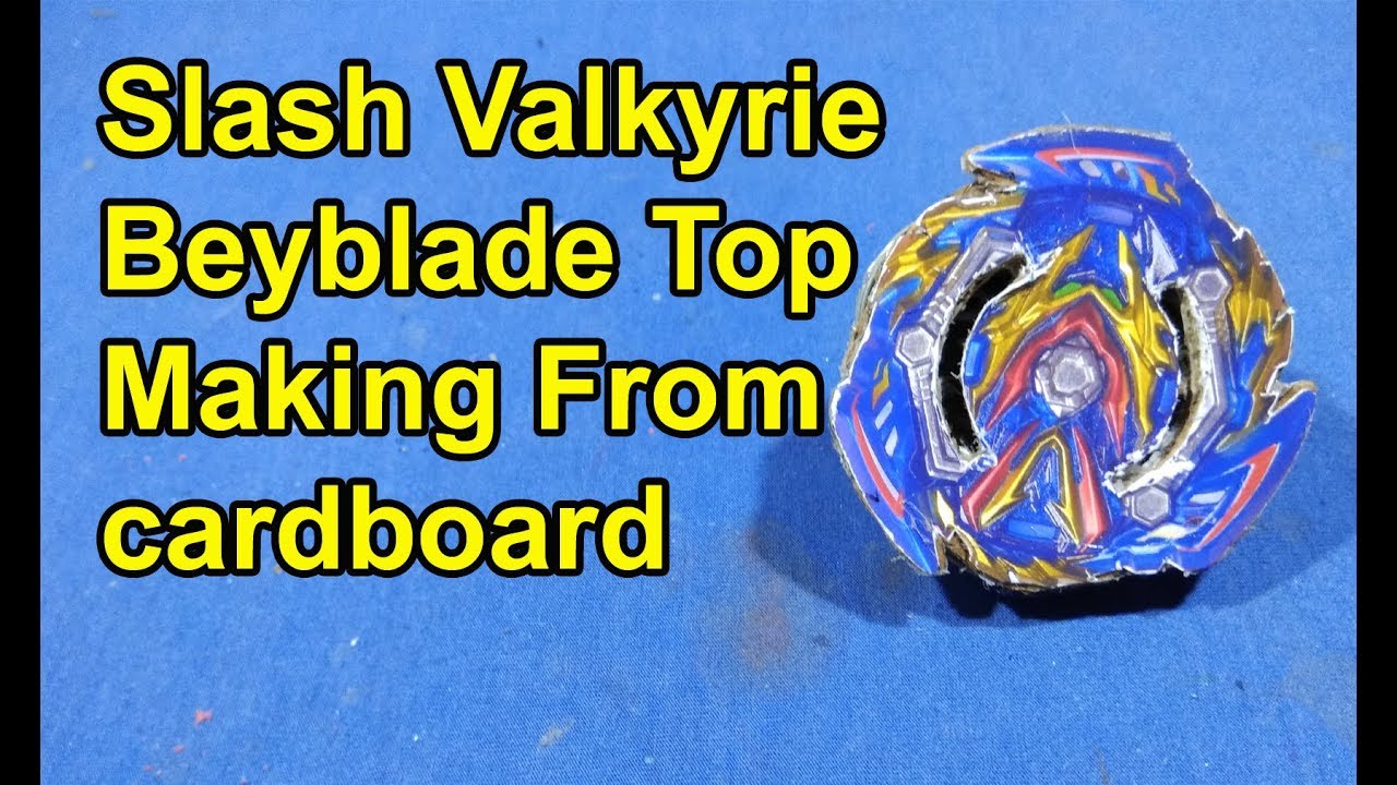Slash Valkyrie Beyblade Top making Idea | Cardboard slash valkyrie ...