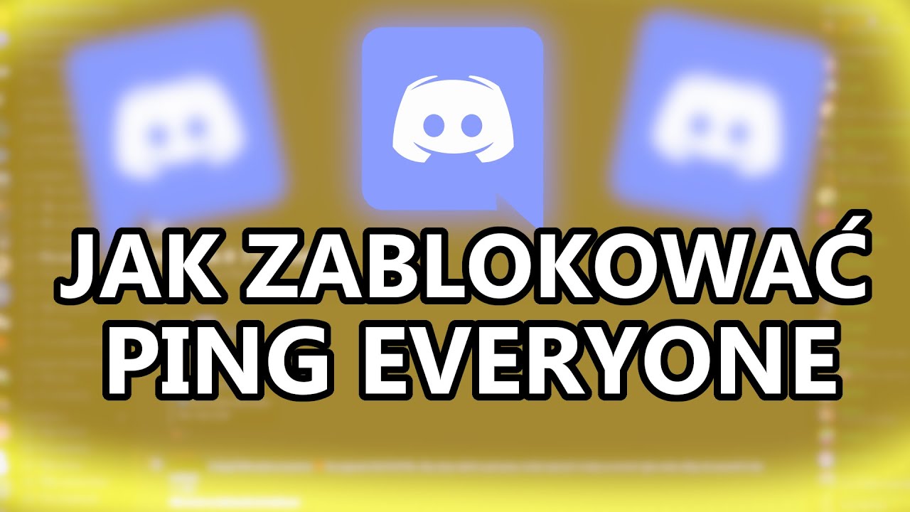 JAK ZABLOKOWAĆ PING EVERYONE NA SERWERZE DISCORD?! - YouTube
