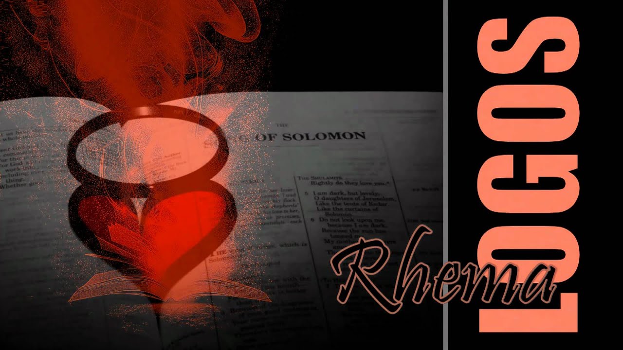 Rhema-LOGOS: The SONG of SOLOMON (SONG of SONGS) - YouTube