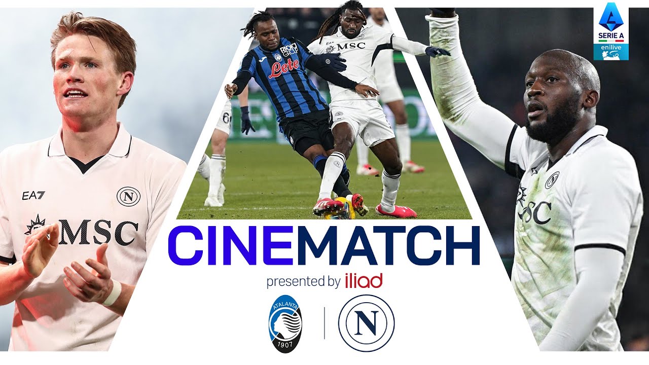 Lukaku Edges Atalanta in 5-goal Thriller! | CineMatch by iliad | Atalanta-Napoli | Serie A 2024/ ...