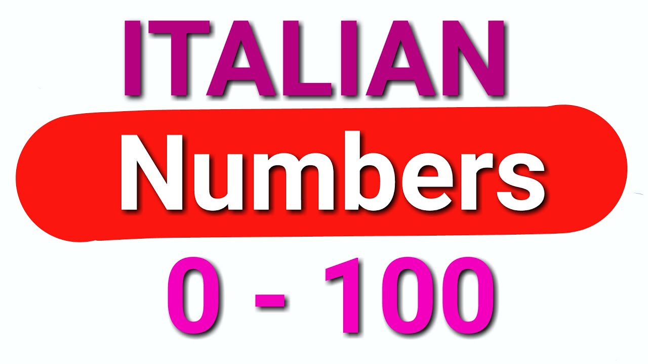 Italian Numbers 0 to 100 - YouTube