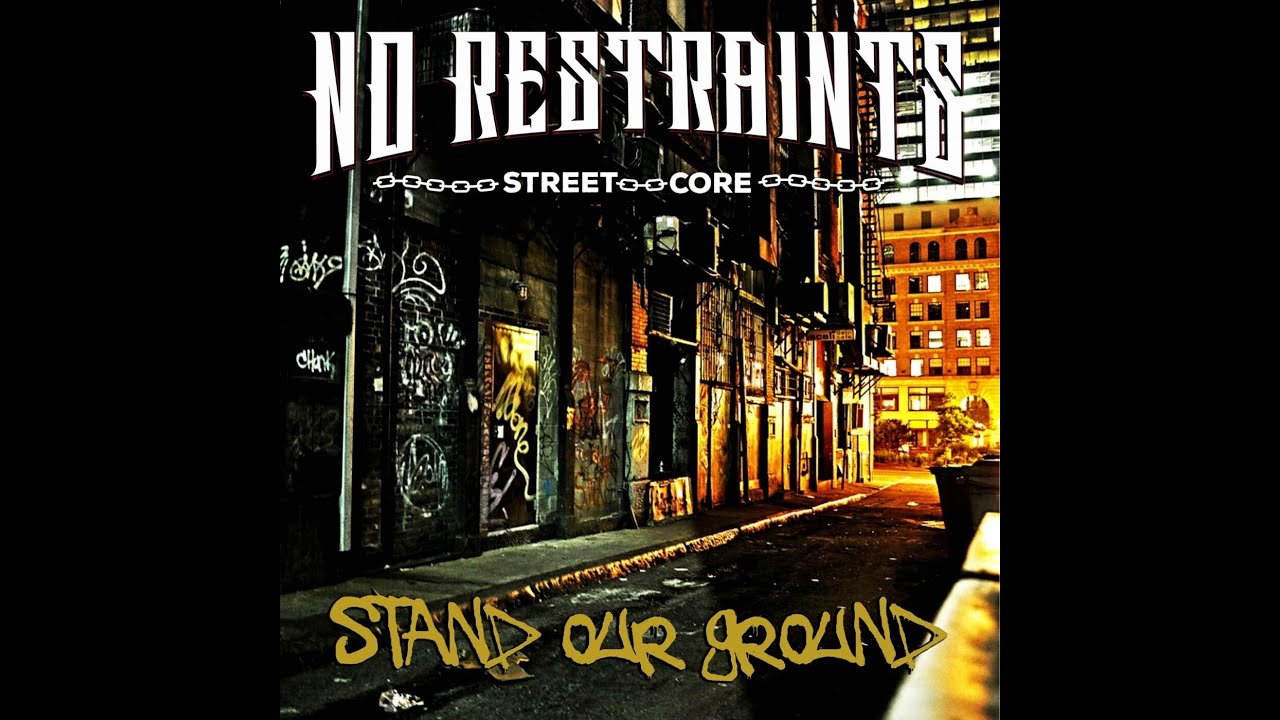 No Restraints - Stand our ground (2022) - YouTube