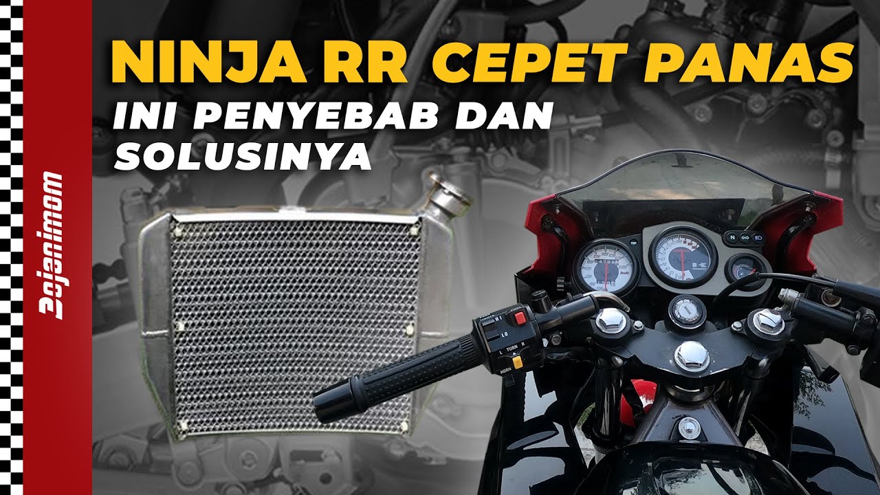 NINJA RR CEPET PANAS INI PENYEBAB DAN SOLUSINYA | RADIATOR NINJA RR ...