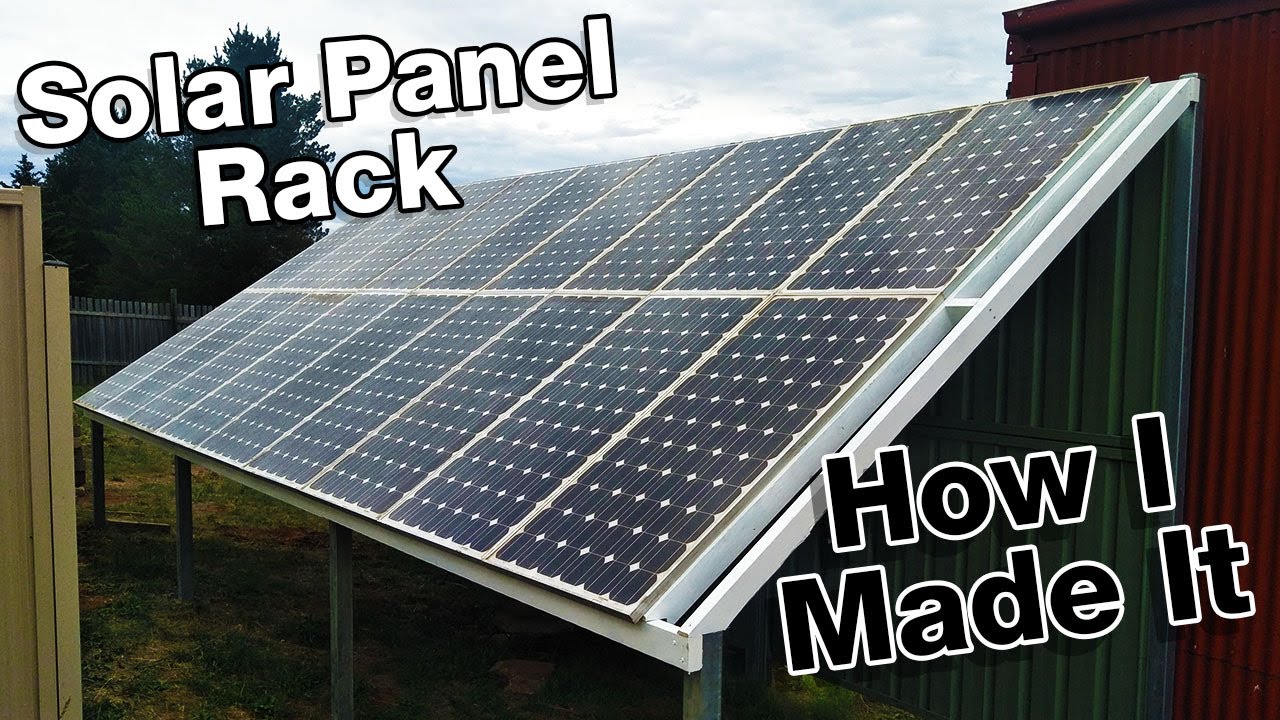 How I Made This Solar Panel Rack - YouTube