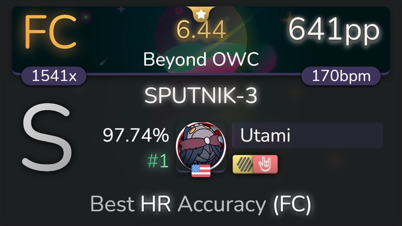 Utami | II-L - SPUTNIK-3 [Beyond OWC] +HDHR 97.74% {#1 641pp FC} - osu ...