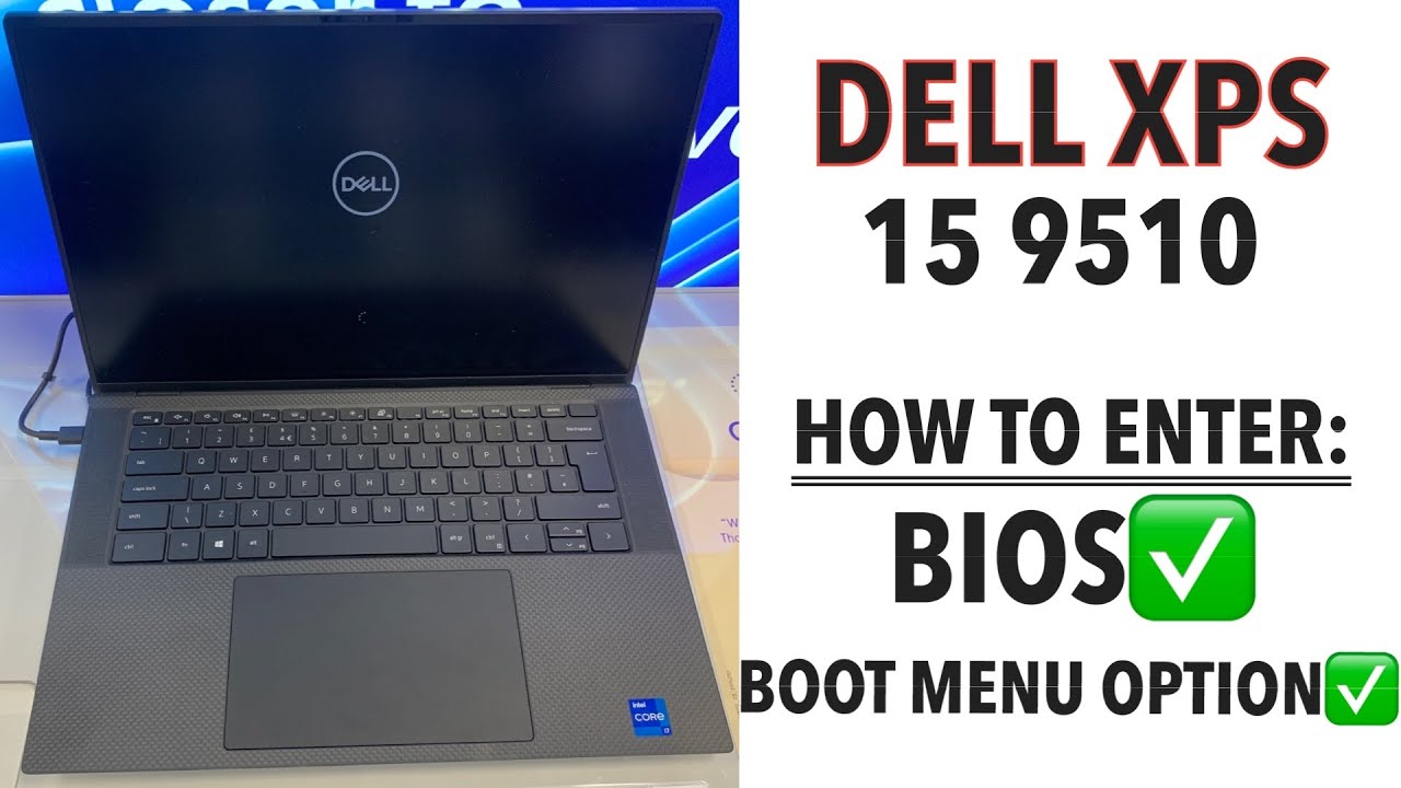 DELL XPS 15 9510 - How To Enter Bios (UEFI) & Boot Menu Option - YouTube