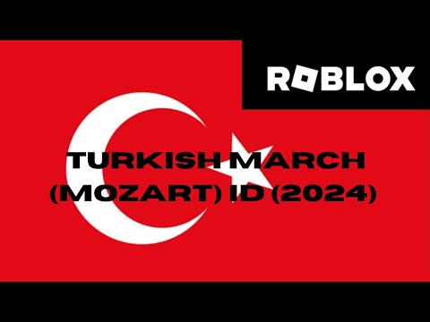 Roblox turkish march ID (mozart) - YouTube