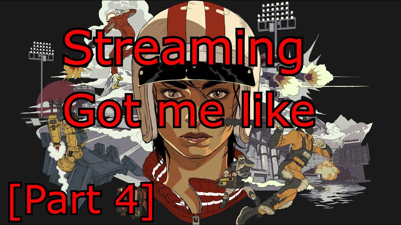 Streaming got me like 4 - YouTube
