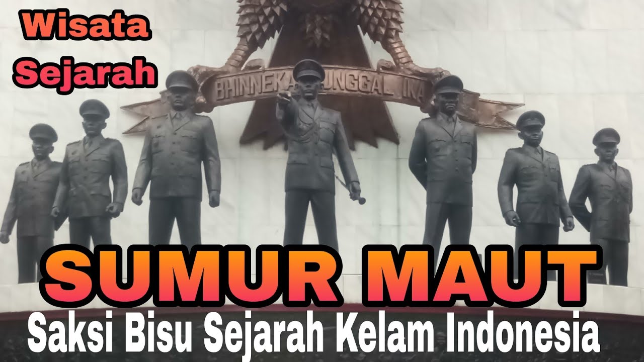 SUMUR MAUT LUBANG BUAYA SAKSI BISU SEJARAH KELAM INDONESIA - YouTube