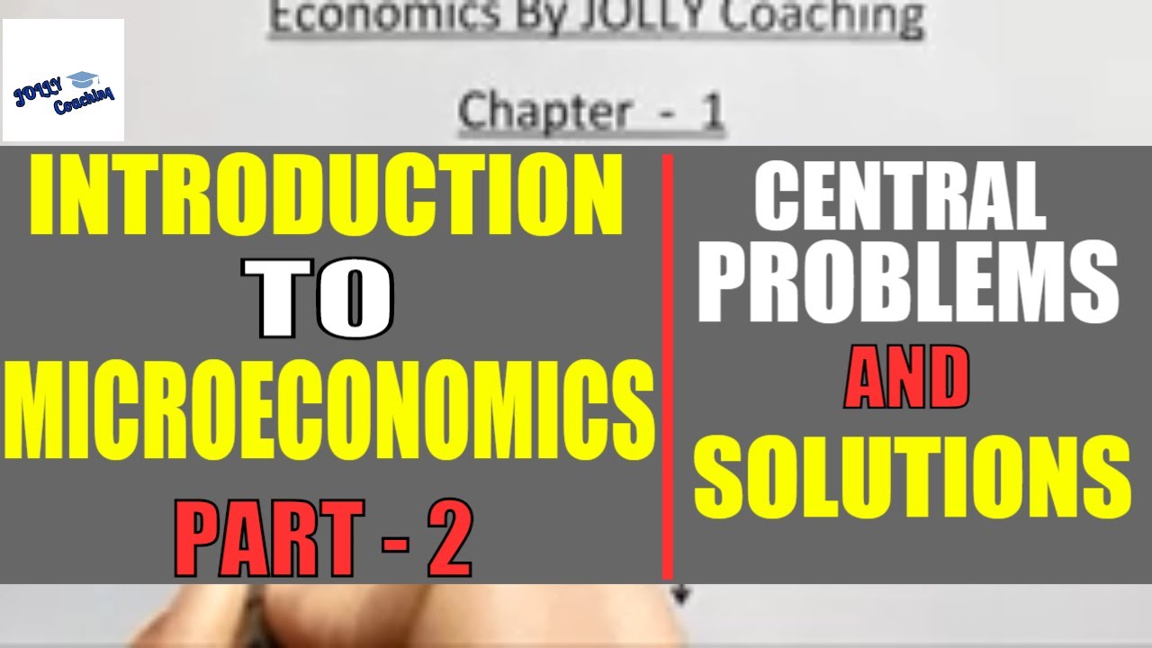 #2 Introduction to Microeconomics | Class 11 and Class 12 | Chapter 1 ...