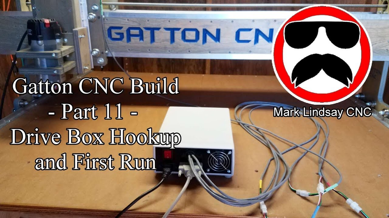 Gatton CNC Build - Part 11 - Cable Hookup and First Run - YouTube