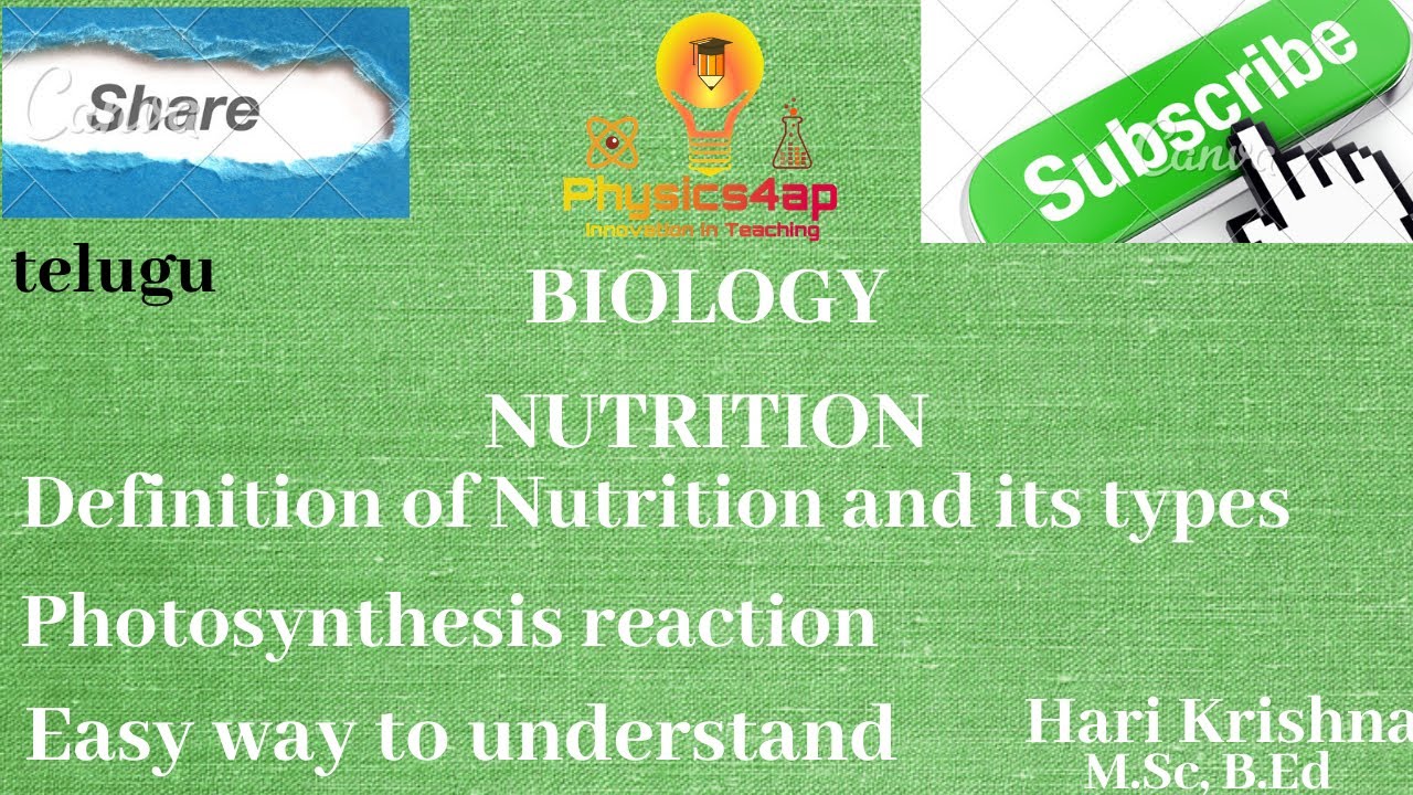Definition of Nutrition, its types and Photosynthesis reaction ...